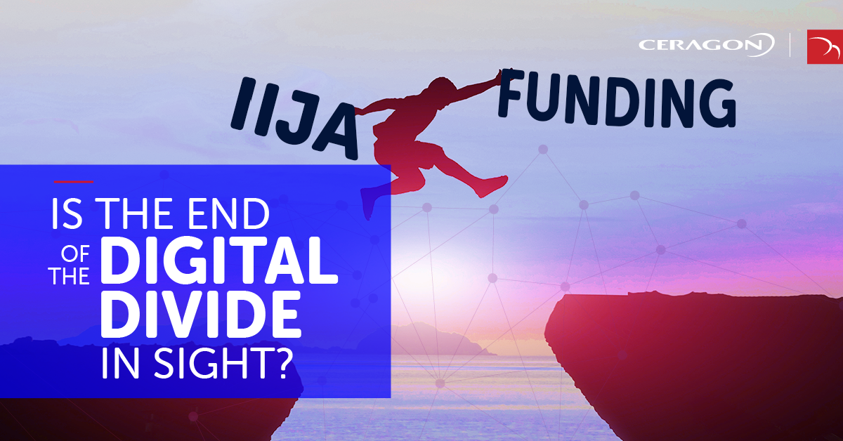 IIJA Funding - Is the End of the Digital Divide in Sight?